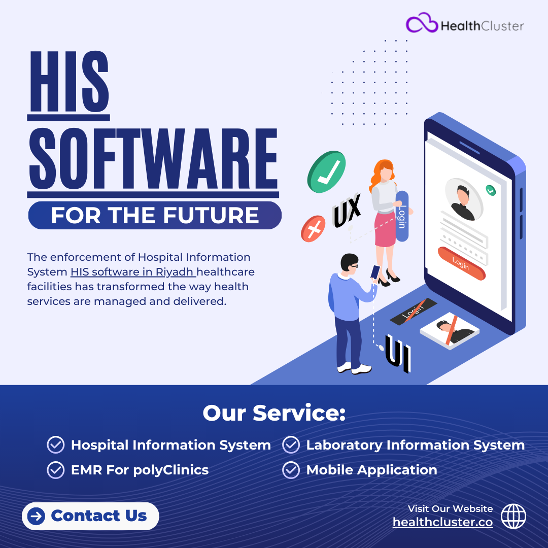 Why HIS Software is Essential for Healthcare Providers in Riyadh ...
