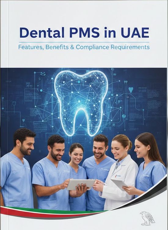 Dental PMS in UAE: Features, Benefits & Compliance Requirements